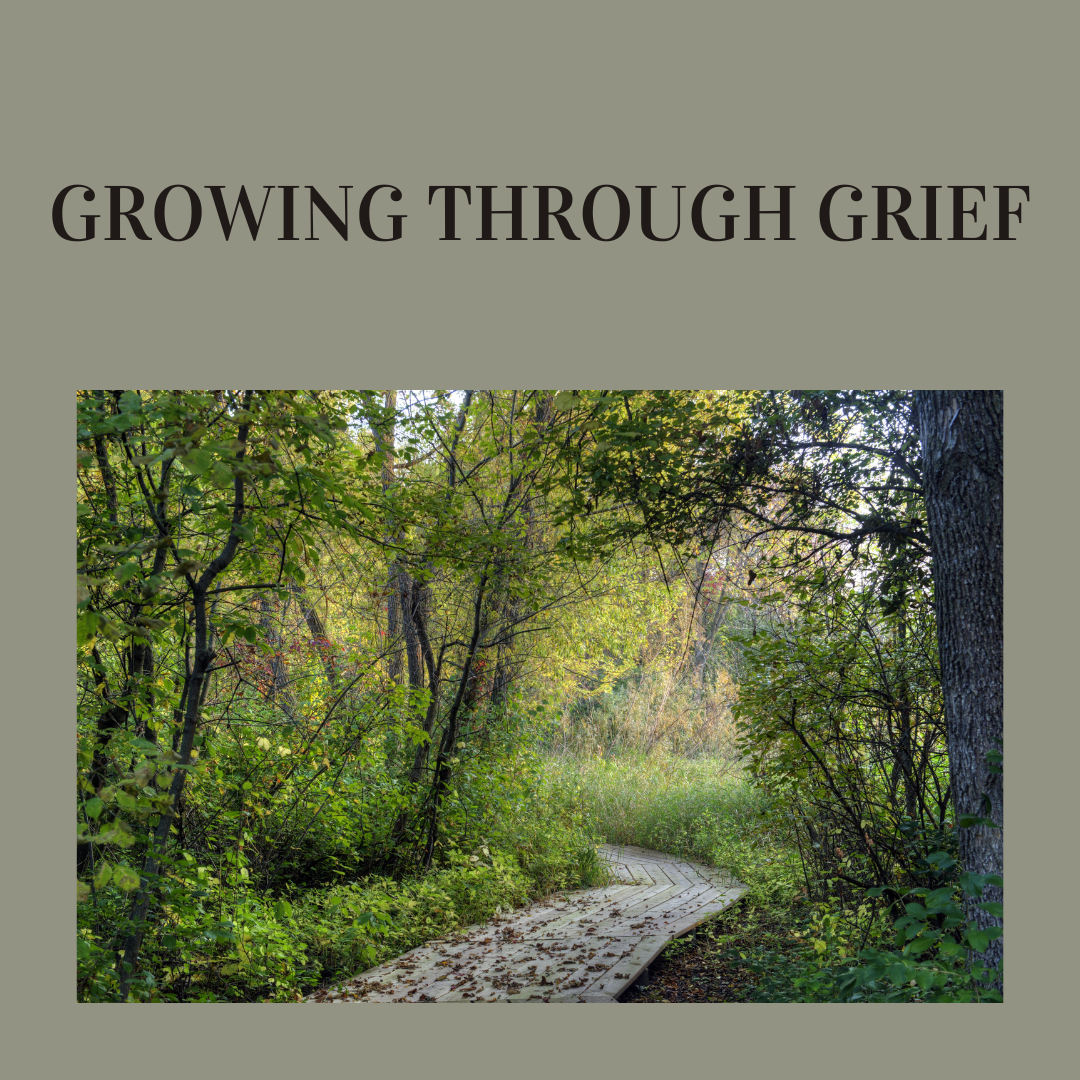 Growing Through Grief - Mount Olivet Conference & Retreat Center